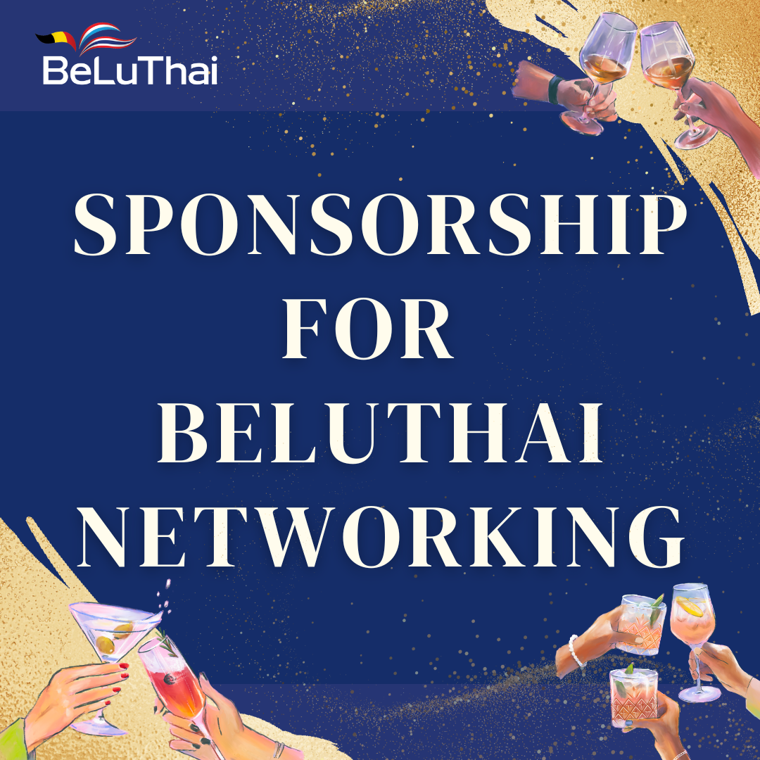 Sponsorship for BeLuThai Networking Event | Belgian-Luxembourg/Thai ...